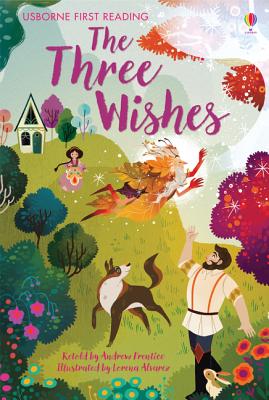 The Three Wishes (Usborne First Reading Level 4) by Andrew Prentice ...