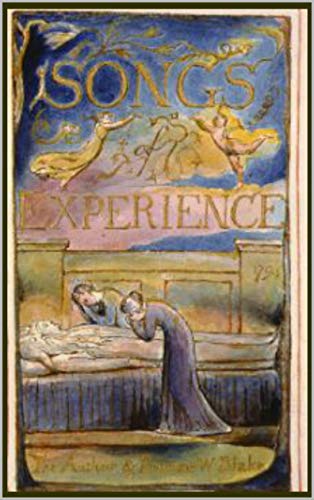 Songs of Innocence, and Songs of Experience : Annotated by William ...