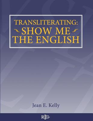 Transliterating: Show Me The English by Jean E. Kelly | Goodreads