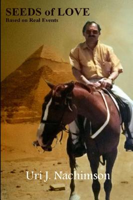 Seeds of Love by Uri J. Nachimson | Goodreads