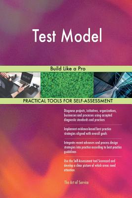 Test Model: Build Like a Pro by Gerard Blokdyk | Goodreads