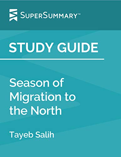 Study Guide: Season of Migration to the North by Tayeb Salih by ...