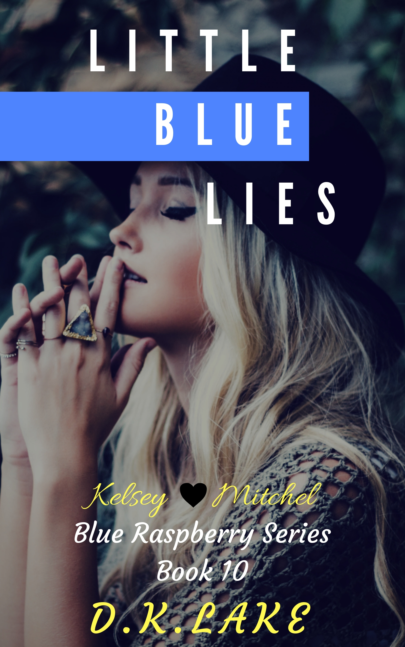 Little Blue Lies (Blue Raspberry, #10) by D.K. Lake | Goodreads