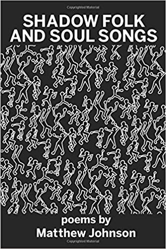 Shadow Folk and Soul Songs by Matthew Johnson | Goodreads