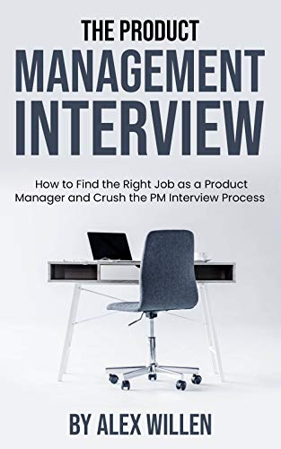 The Product Management Interview: How to Find the Right Job as a ...