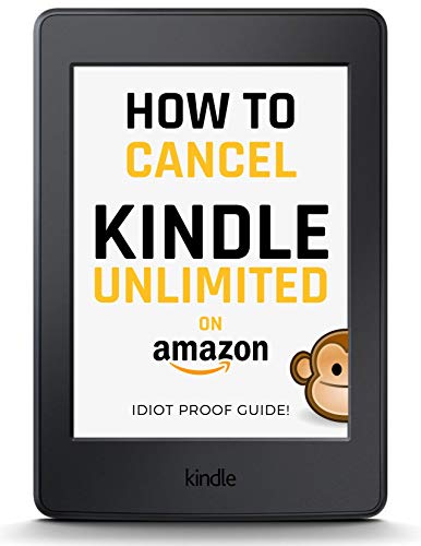 Cancel Kindle Unlimited: A 3-STEP FAST & EASY GUIDE on How to Cancel Kindle Unlimited, UPDATE ...