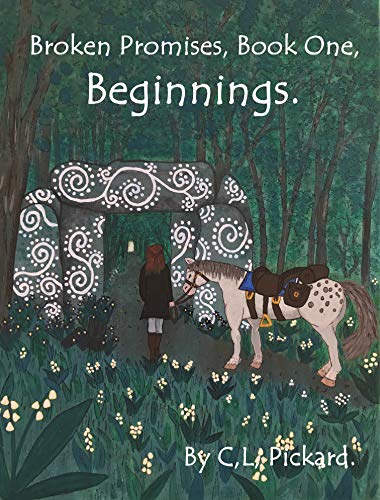Broken Promise, Book One.: Beginnings. by Claire Pickard | Goodreads