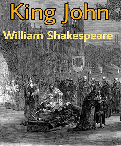King John: (Annotated) by William Shakespeare | Goodreads