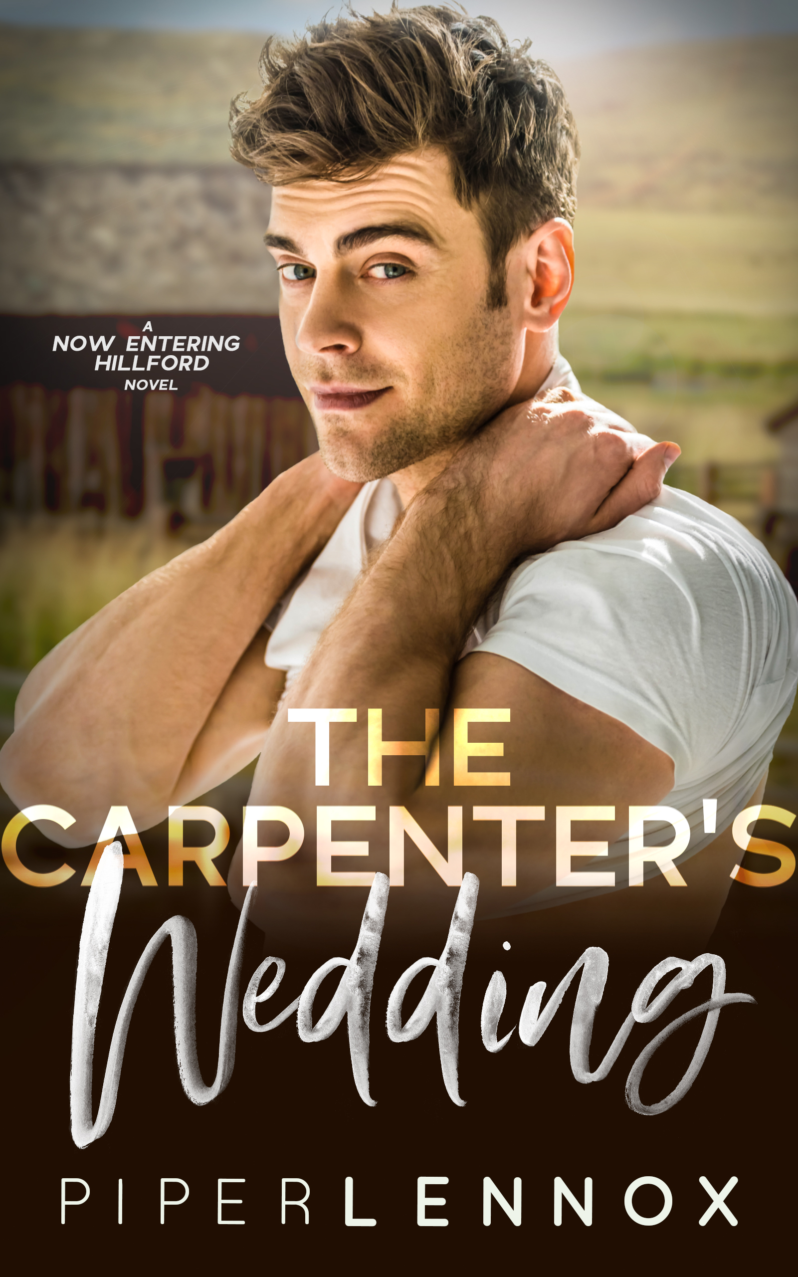 The Carpenter's Wedding (Now Entering Hillford #2) by Piper Lennox ...