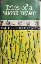 Tales of a Sugar Tramp by Emile C. Freeland | Goodreads