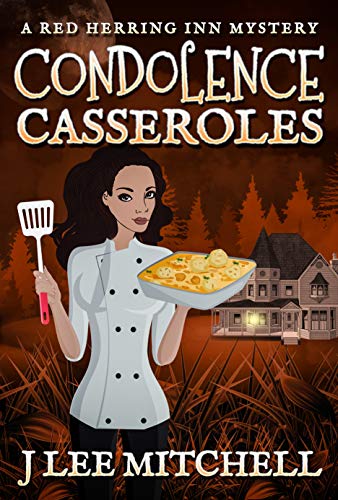 Condolence Casseroles (Red Herring Inn #3) by J. Lee Mitchell | Goodreads