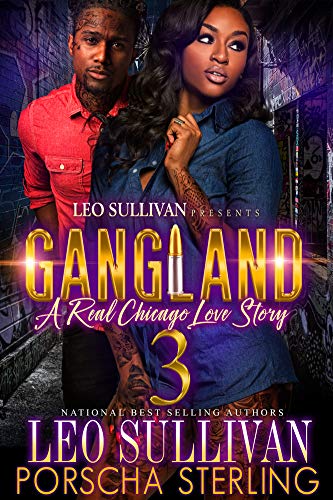 Gangland 3: A Real Chicago Love Story by Leo Sullivan | Goodreads