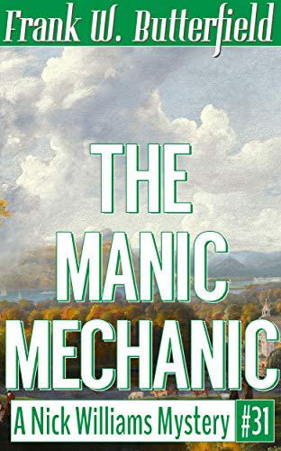 The Manic Mechanic by Frank W. Butterfield | Goodreads