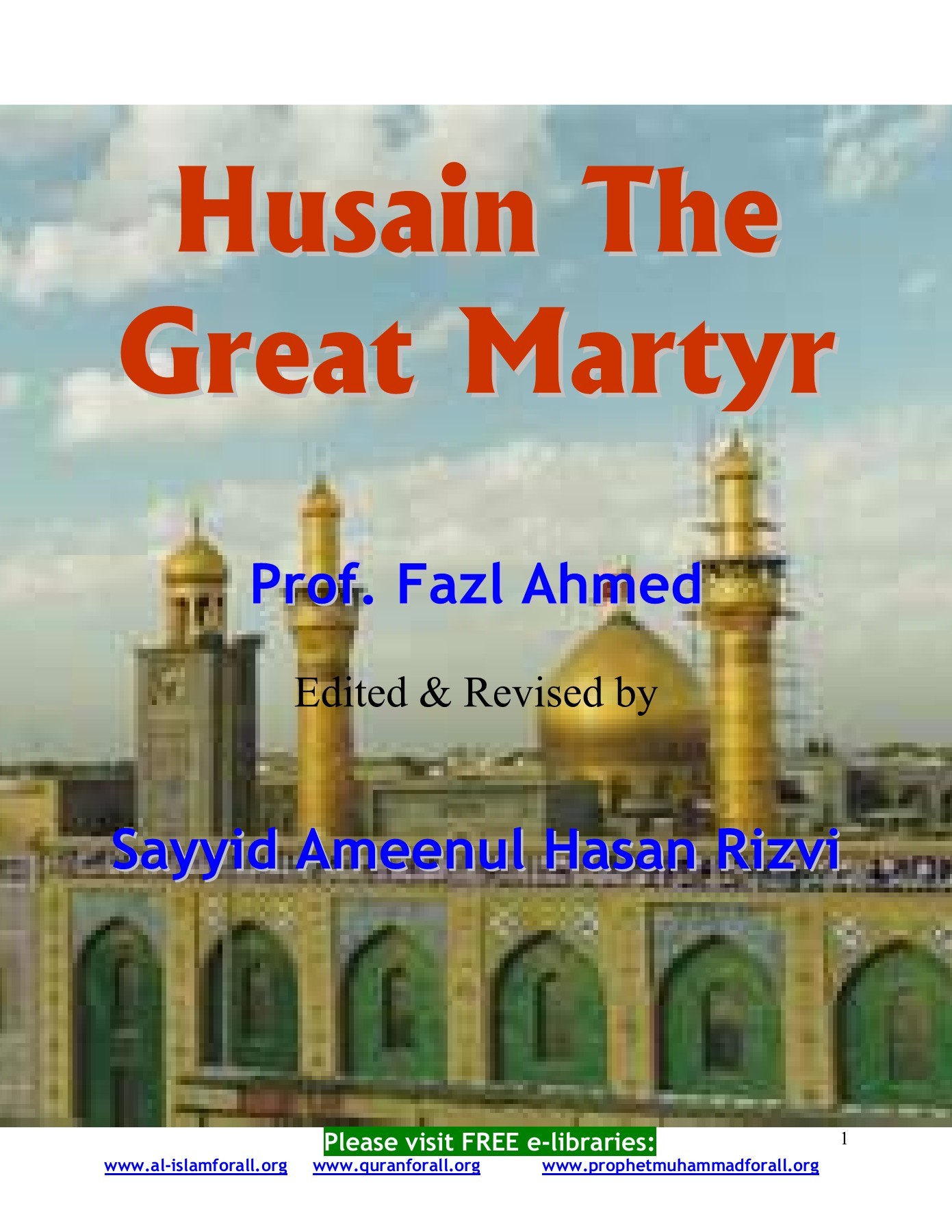 Hazrat Husain The Great Martyr by Fazl Ahmad | Goodreads