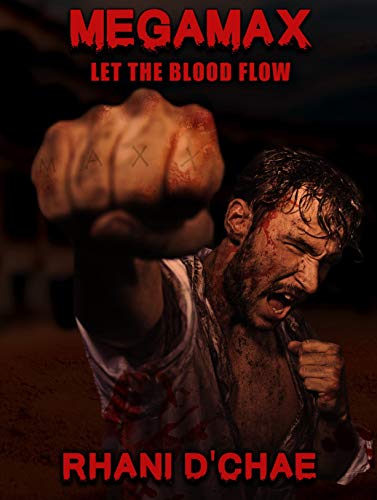 Megamax by Rhani D'Chae | Goodreads