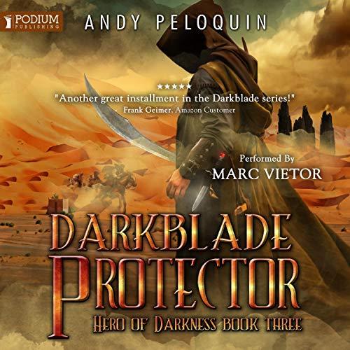 Darkblade Protector (Hero of Darkness #3) by Andy Peloquin | Goodreads