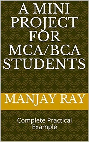A Mini Project for MCA/BCA Students : Complete Practical Example by ...
