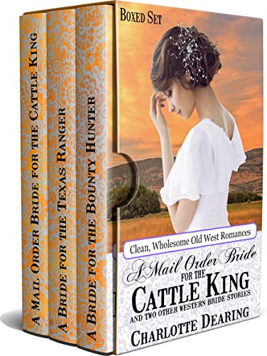 A Mail Order Bride for the Cattle King and Other Western Bride Stories ...