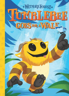 Wetmore Forest: Tumblebee Goes For a Walk by Randy Harvey | Goodreads