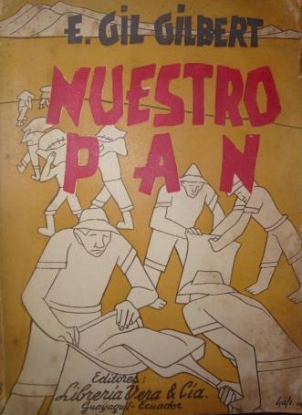 Nuestro pan by Enrique Gil Gilbert | Goodreads