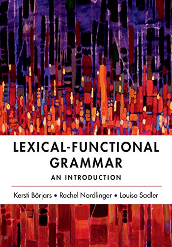 Lexical-Functional Grammar: An Introduction by Kersti Börjars | Goodreads