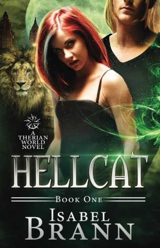 Hellcat (A Therian World) (Volume 1) by Isabel Brann | Goodreads