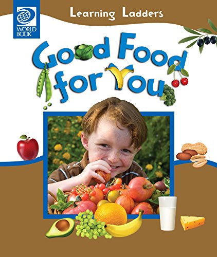 Good Food For You (Learning Ladders) by Tom Evans | Goodreads