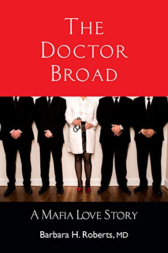 The Doctor Broad by Barbara H. Roberts | Goodreads