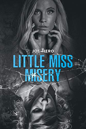 Little Miss Misery by Joe Hero | Goodreads