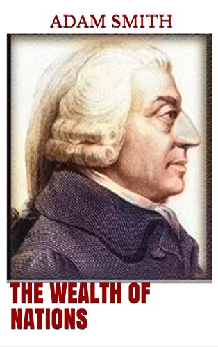 The Wealth of Nations by Adam Smith | Goodreads