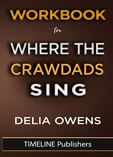 Workbook For Where The Crawdads Sing: A Novel By Delia Owens by ...