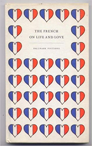 The French on Life and Love by Edward Lewis | Goodreads