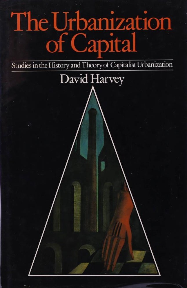 The Urbanization of Capital: Studies in the History and Theory of ...