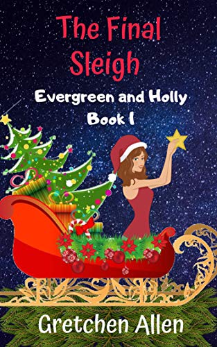The Final Sleigh by Gretchen Allen | Goodreads