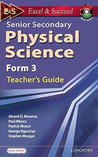 Excel and Succeed: Senior Secondary Physical Science: Form 3: Teacher’s ...