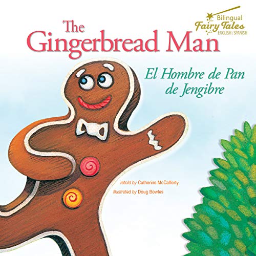 Bilingual Fairy Tales Gingerbread Man: El Hombre de Pan de Jengibre by ...