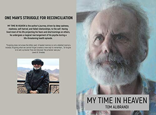 My Time in Heaven by Tom Alibrandi | Goodreads