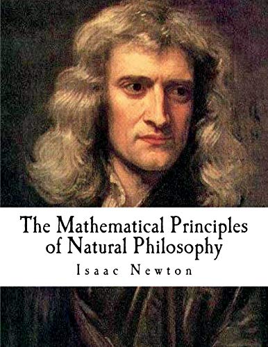 The Mathematical Principles of Natural Philosophy: The Principia by ...