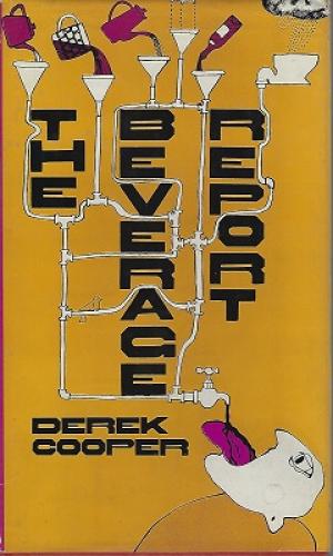 The beverage report; by Derek Cooper | Goodreads