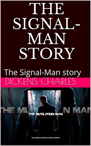 The Signal-Man Story by Charles Dickens | Goodreads