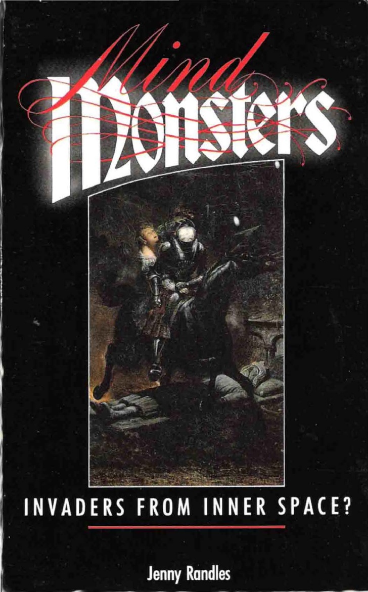 Mind Monsters: Invaders from Inner Space? by Jenny Randles | Goodreads