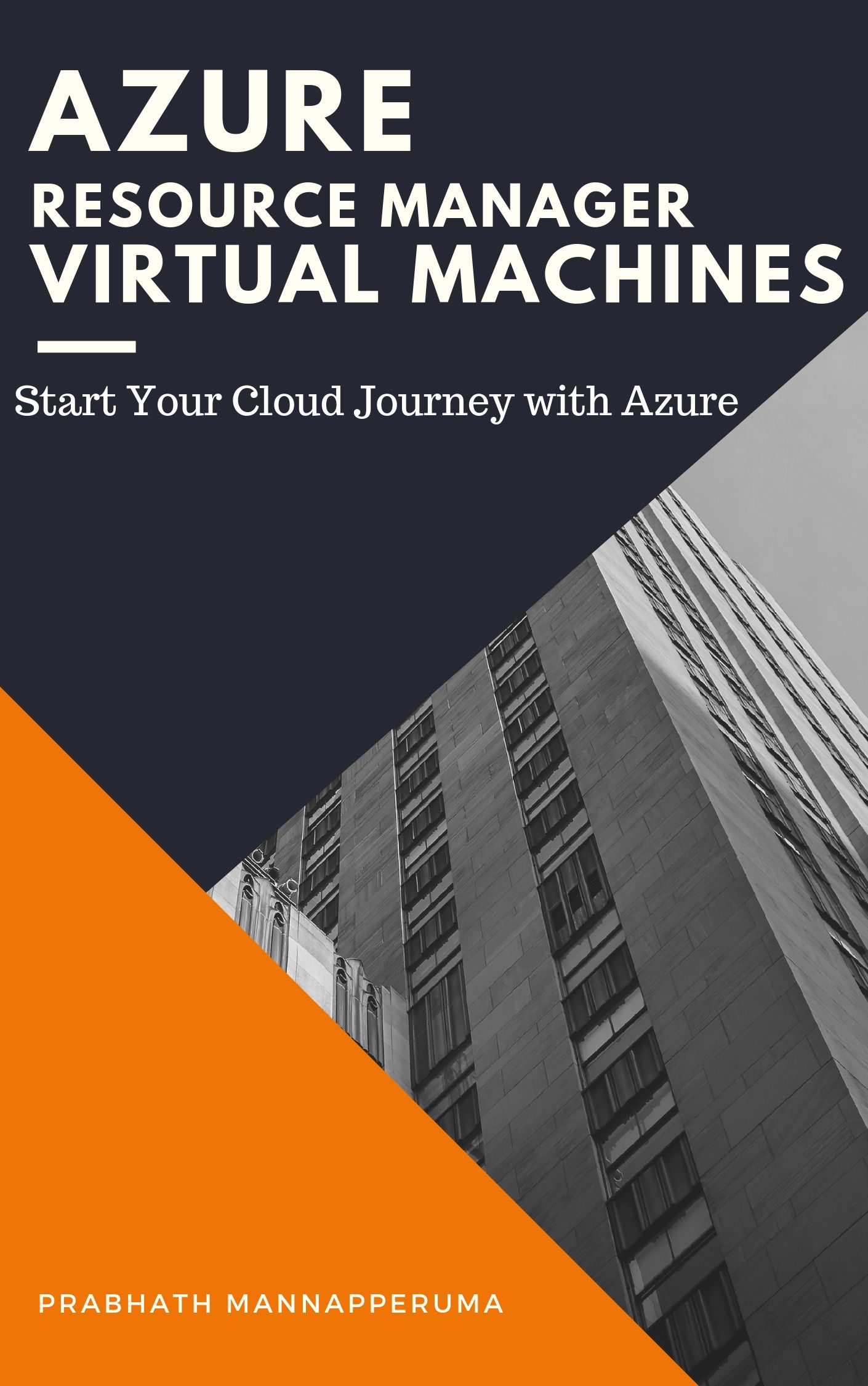 Azure Resource Manager Virtual Machines by Prabhath Mannapperuma | Goodreads