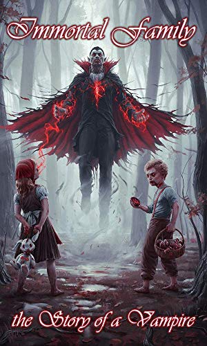 Immortal Family: Story of a Vampire by Sercio Blare | Goodreads