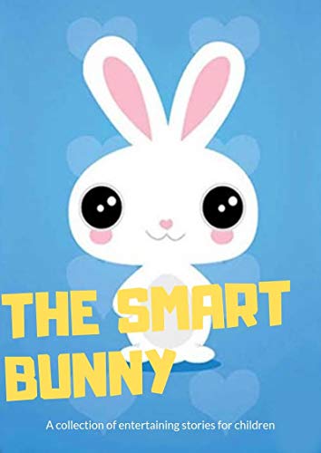 The Smart Bunny : fun bedtime story for kids _ Great bedtime stories by ...