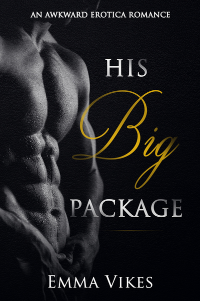 His Big Package by Emma Vikes | Goodreads