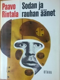 Sodan ja rauhan äänet by Paavo Rintala | Goodreads
