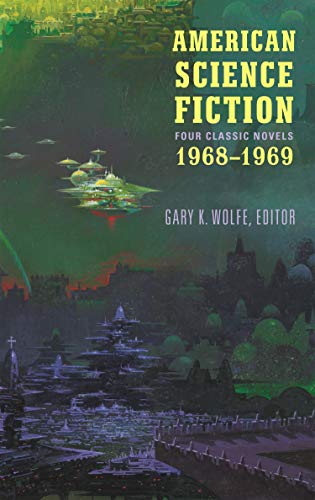 American Science Fiction: Four Classic Novels 1968-1969 (LOA #322) by ...
