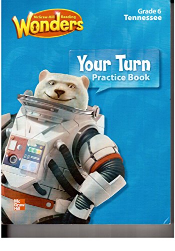 McGraw-Hill Reading Wonders Grade 6 Tennessee YOUR TURN Practice Book ...