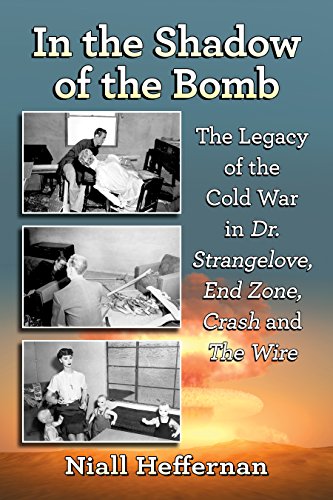 In the Shadow of the Bomb: The Legacy of the Cold War in Dr ...