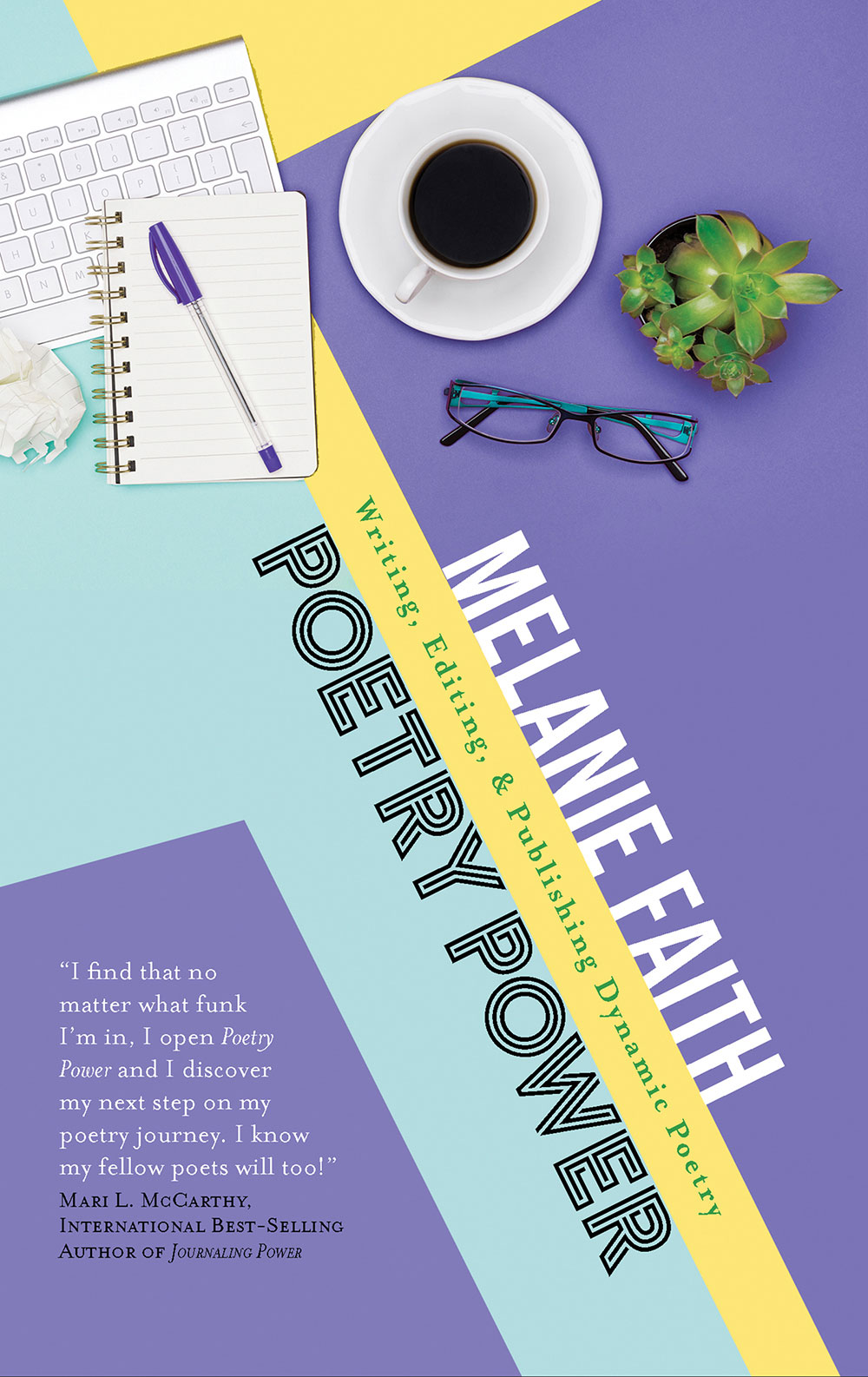 Poetry Power: Writing, Editing, & Publishing Dynamic Poetry by Melanie ...
